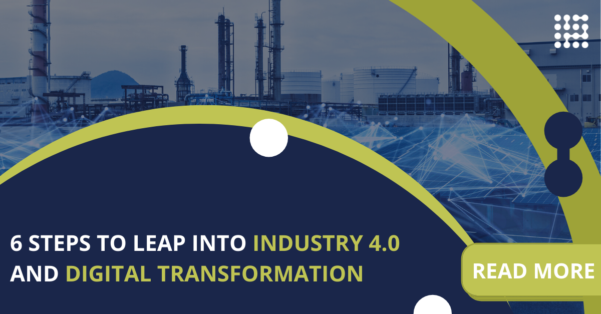 6 Steps to Leap into Industry 4.0 and Digital Transformation